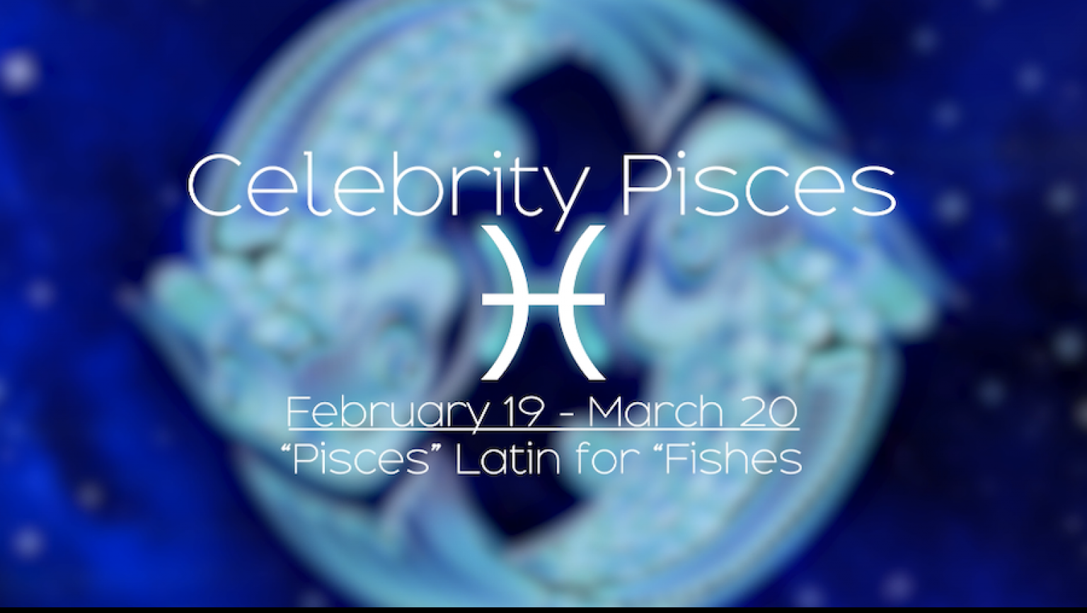 Celebrity Pisces | LifeMinute TV