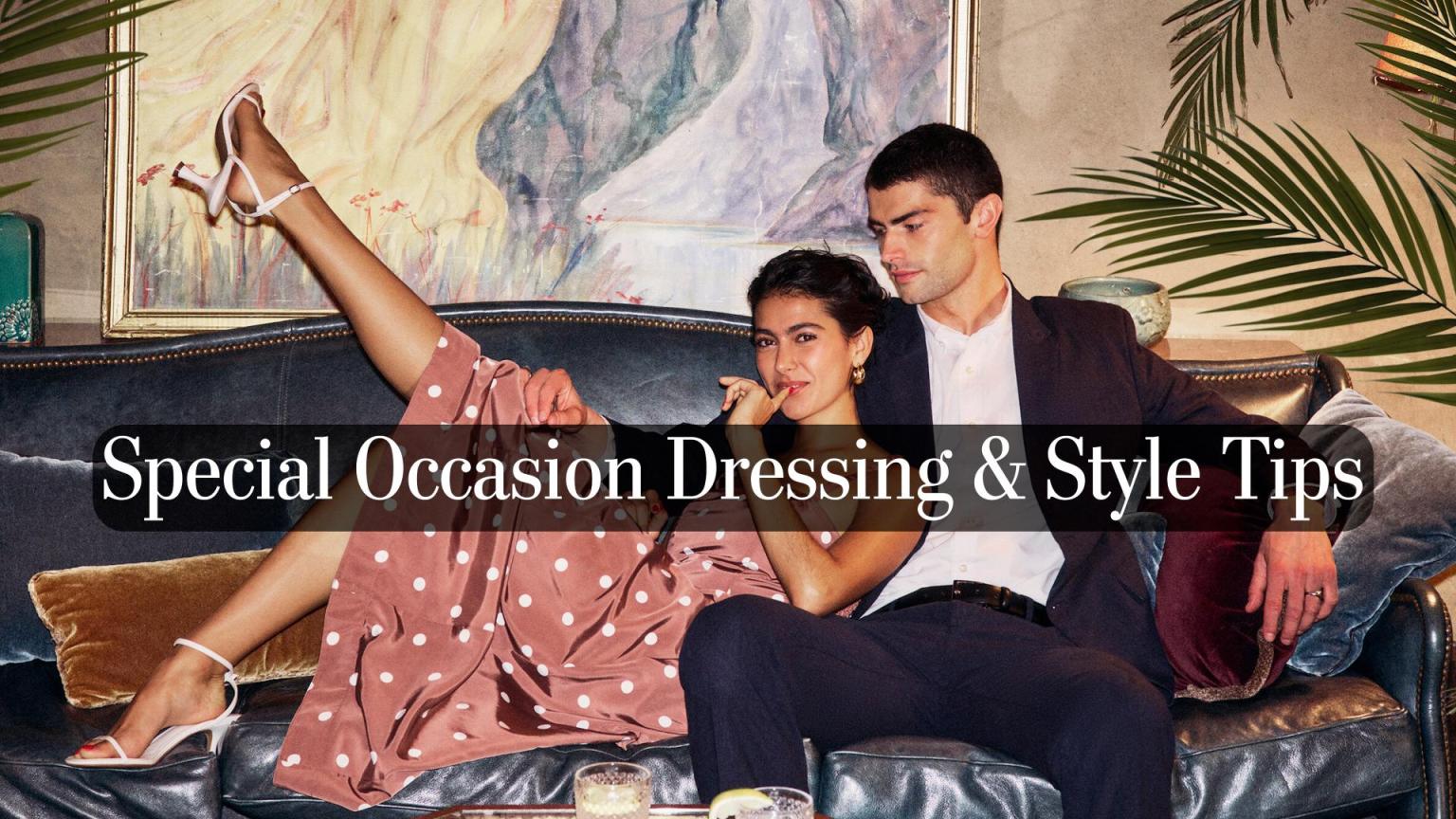 Special Occasion Dressing and Style Tips | LifeMinute TV