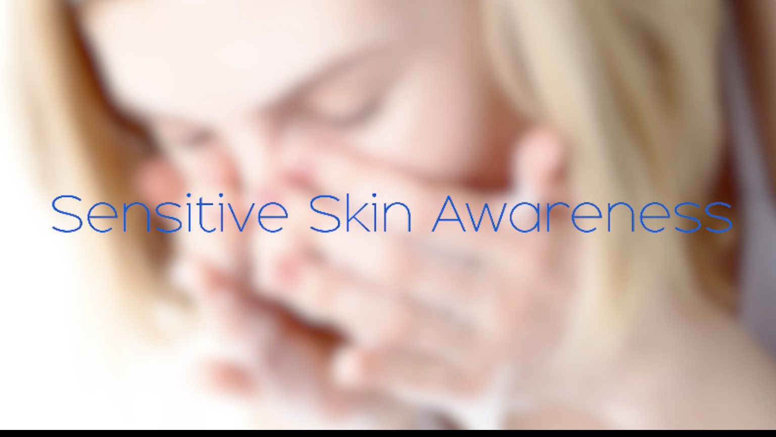 Sensitive Skin Awareness Week | LifeMinute TV